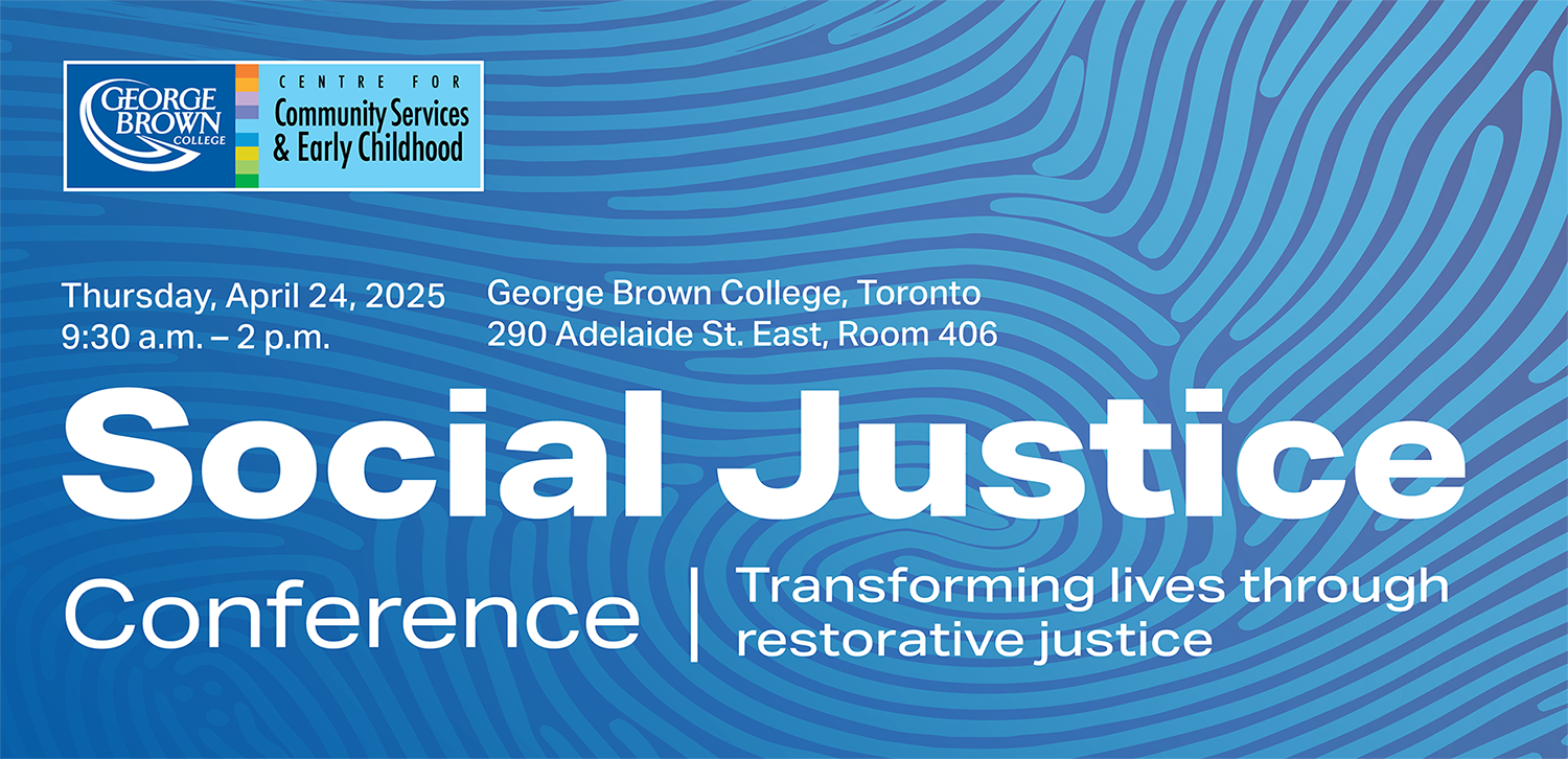 Social Justice Conference | George Brown Polytechnic