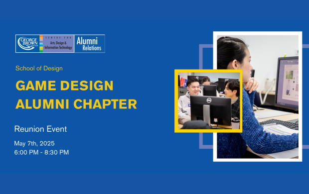 School of Design Game Design Alumni Chapter Reunion | George Brown ...
